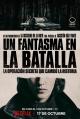 Un fantasma en la batalla (2025) - FilmAffinity