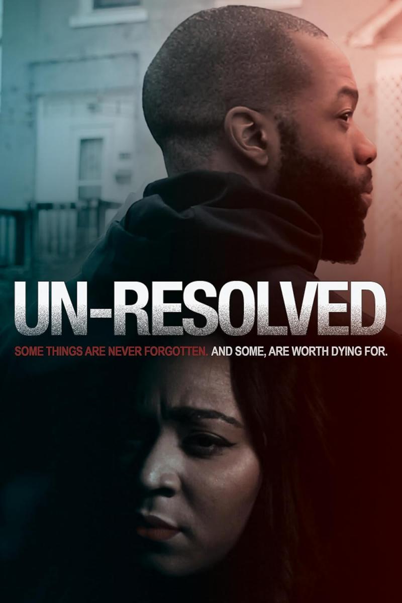Un-resolved (2022) - FilmAffinity