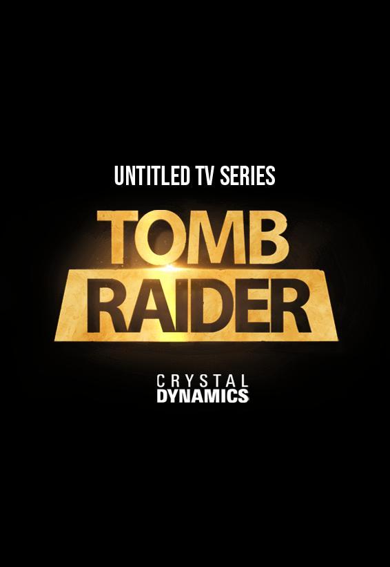 Untitled Tomb Raider TV Series (TV Series) (2027) - FilmAffinity