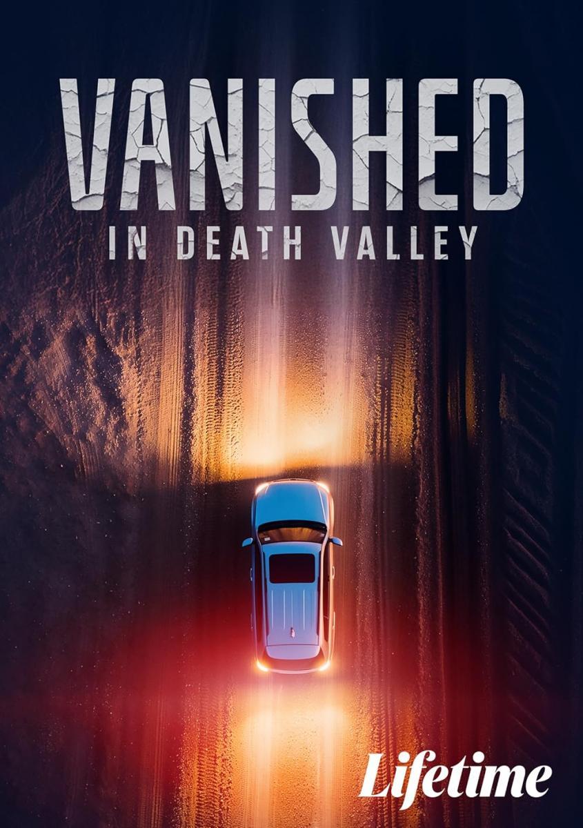 Vanished in Death Valley (TV) (2025) - FilmAffinity