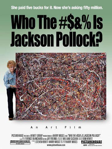 ¿Quién #$&% es Jackson Pollock? (2006) - FilmAffinity