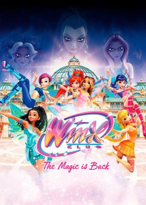 Winx Club: The Magic is Back (2026) - Filmaffinity