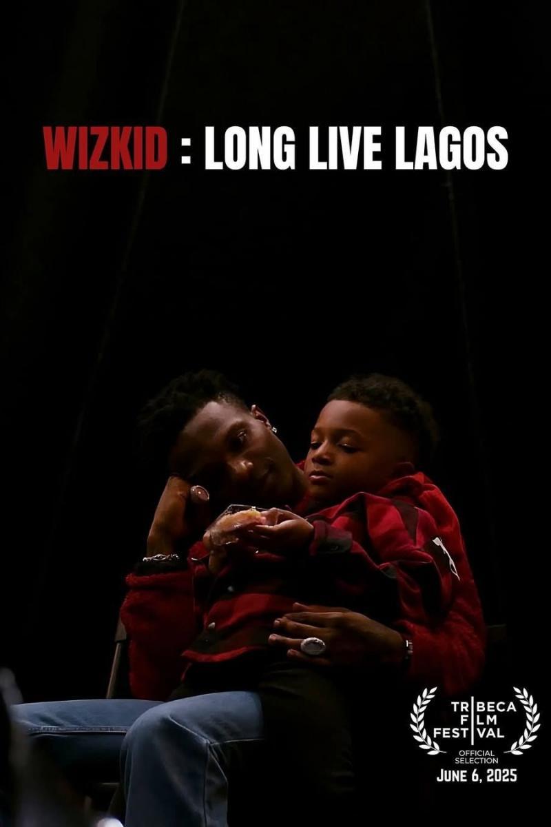 Wizkid: Long Live Lagos (2025) - FilmAffinity