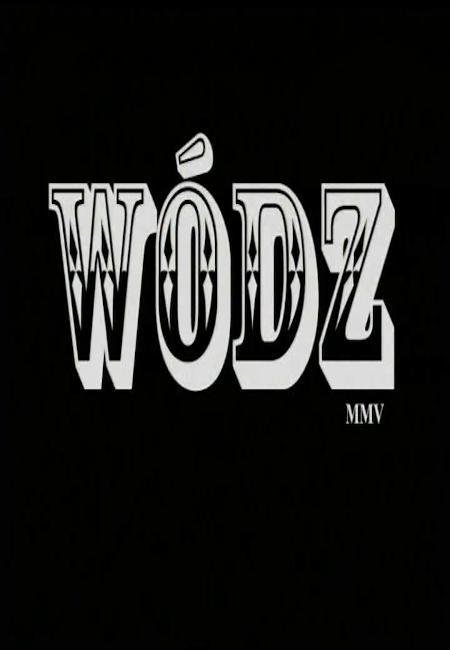 Wòdz (C) (2005) - FilmAffinity