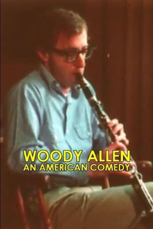 Woody Allen: An American Comedy (1978) - FilmAffinity