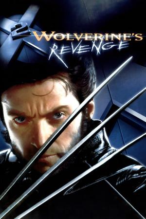 X2: Wolverine's Revenge (2003) - FilmAffinity