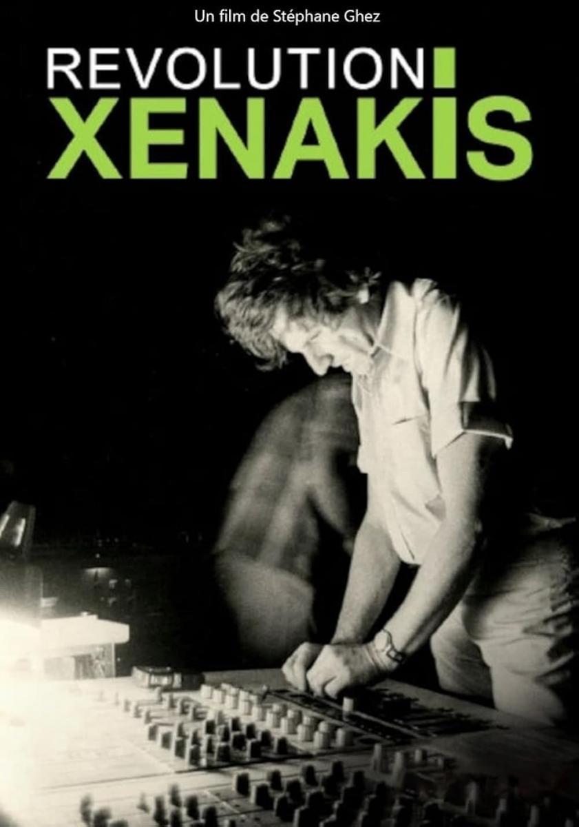 Xenakis révolution: Le bâtisseur du son (2022) - FilmAffinity
